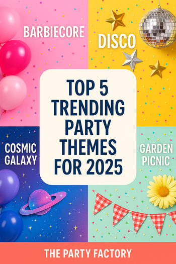 Top 5 Trending Party Themes for 2025 – The Party Factory
